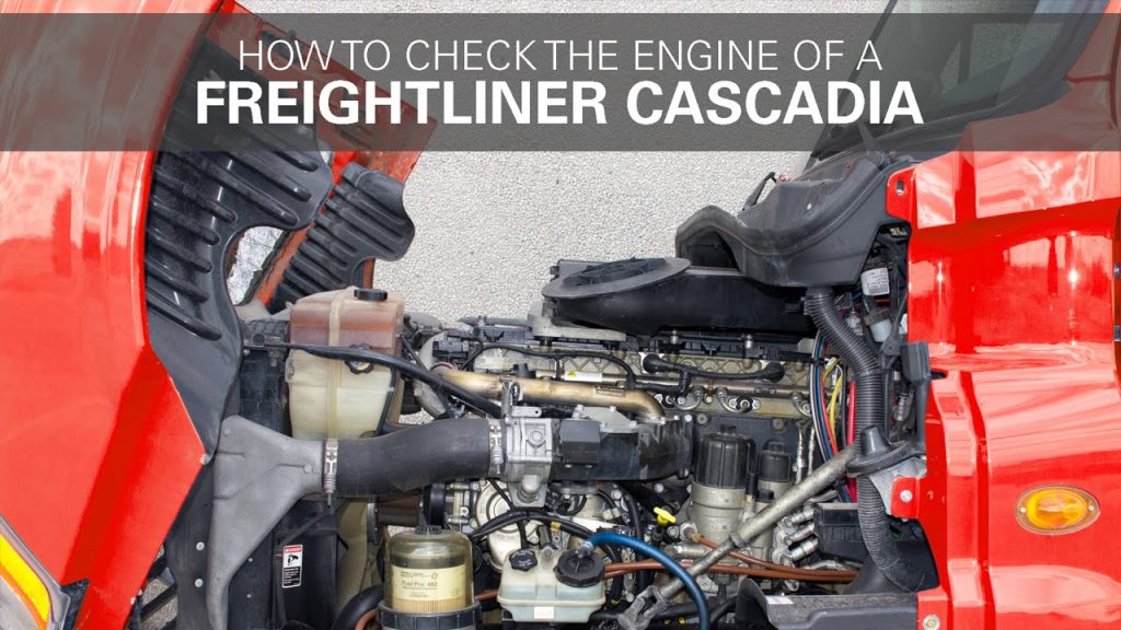 How To Check a Freightliner Cascadia Engine | Mechanics Hub
